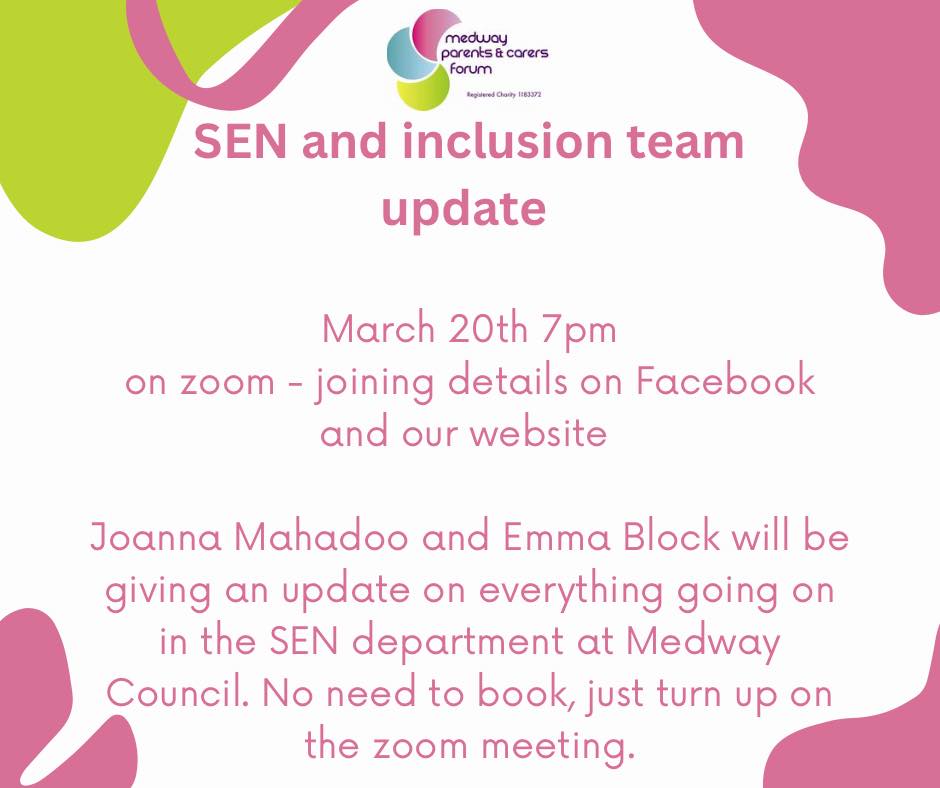 SEN and inclusion team update - Medway Parents and Carers Forum
